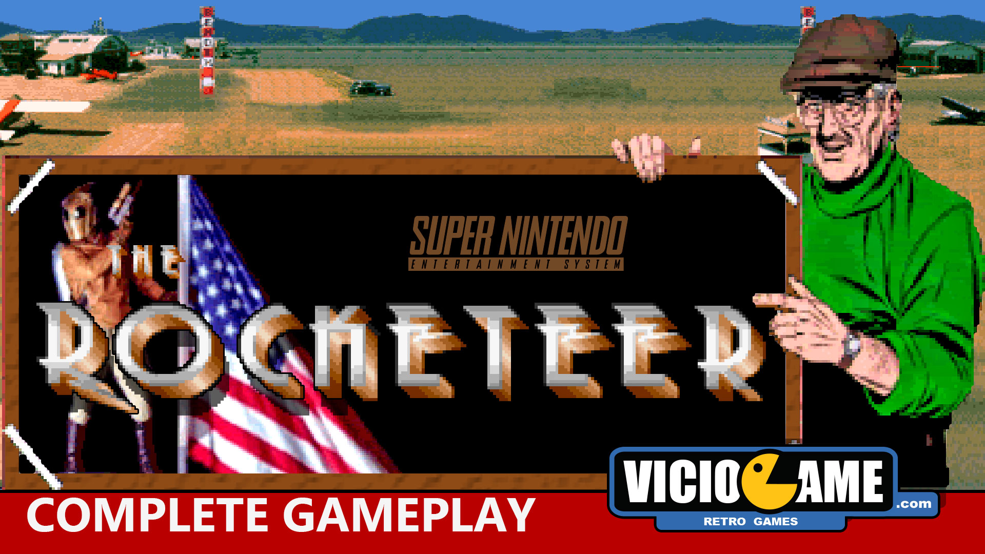 🎮 Rocketeer (Super Nintendo) Complete Gameplay – VICIOGAME