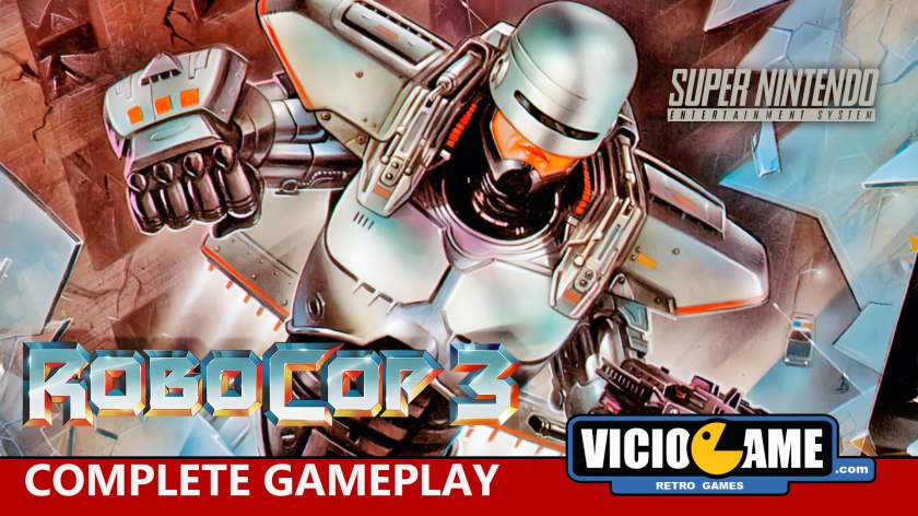 🎮 RoboCop 3 (Super Nintendo) Complete Gameplay – VICIOGAME